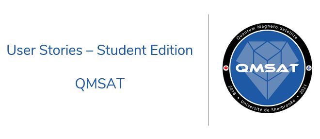 User Stories Student Projects Edition: QMSat | Valispace