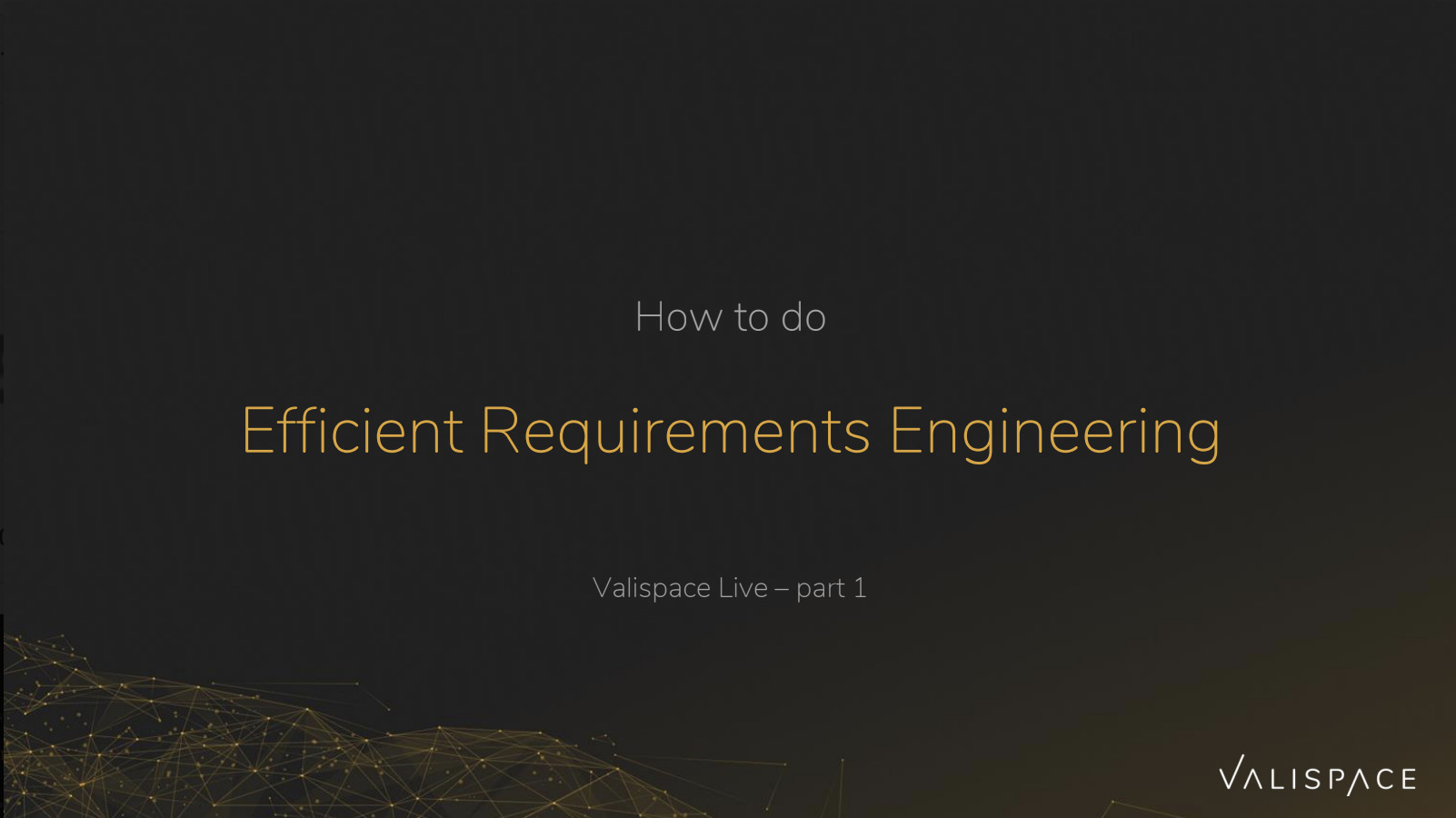 Valispace Live 1: How to do Requirements Engineering