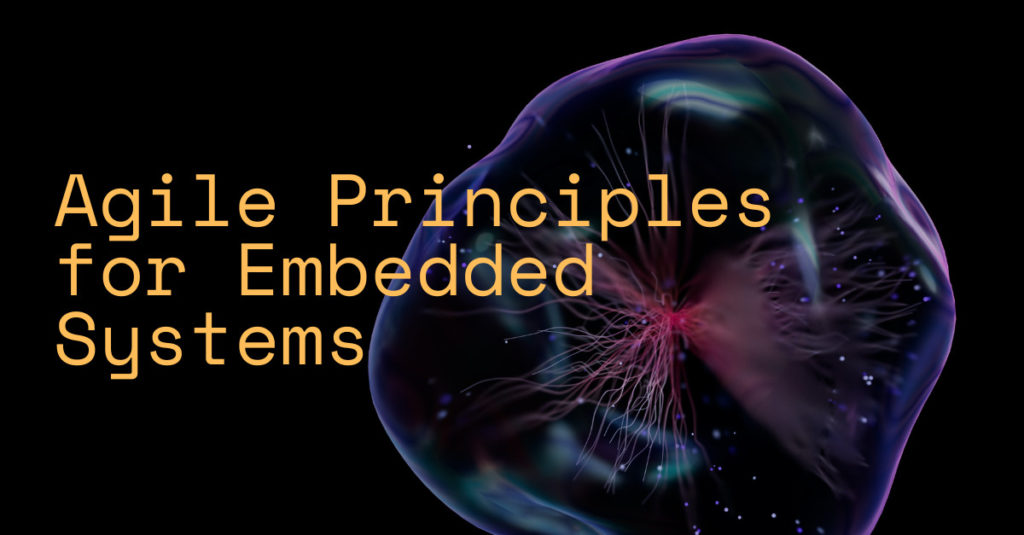Lean Hardware Development: An Overview of Agile Principles for Embedded Systems | Valispace