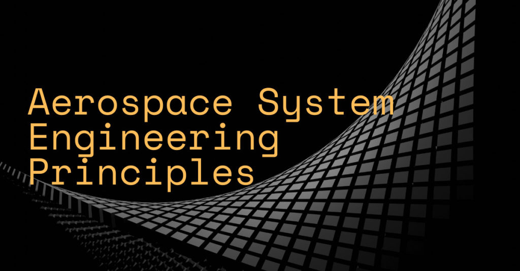 Aerospace System Engineering Principles – Valispace