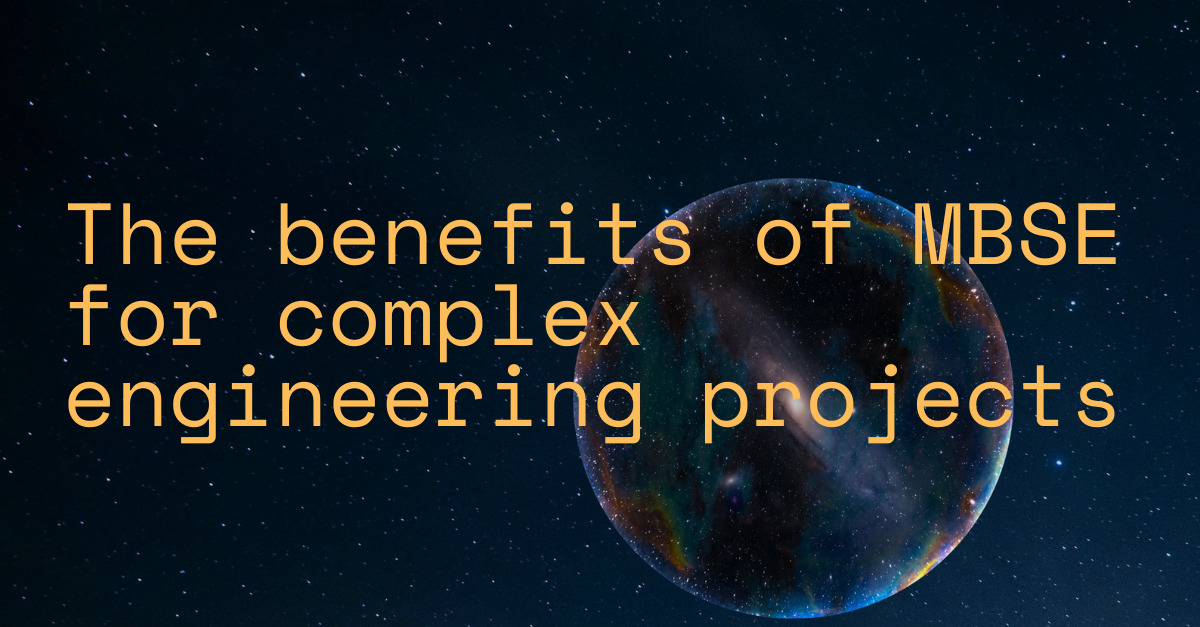 The benefits of MBSE for complex engineering projects – Valispace The benefits of MBSE for complex engineering projects – Valispace