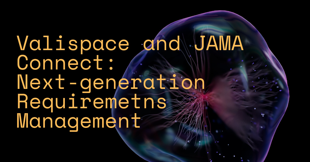 Valispace and JAMA Connect: Next-Generation Requirements Management for Engineering Projects ...
